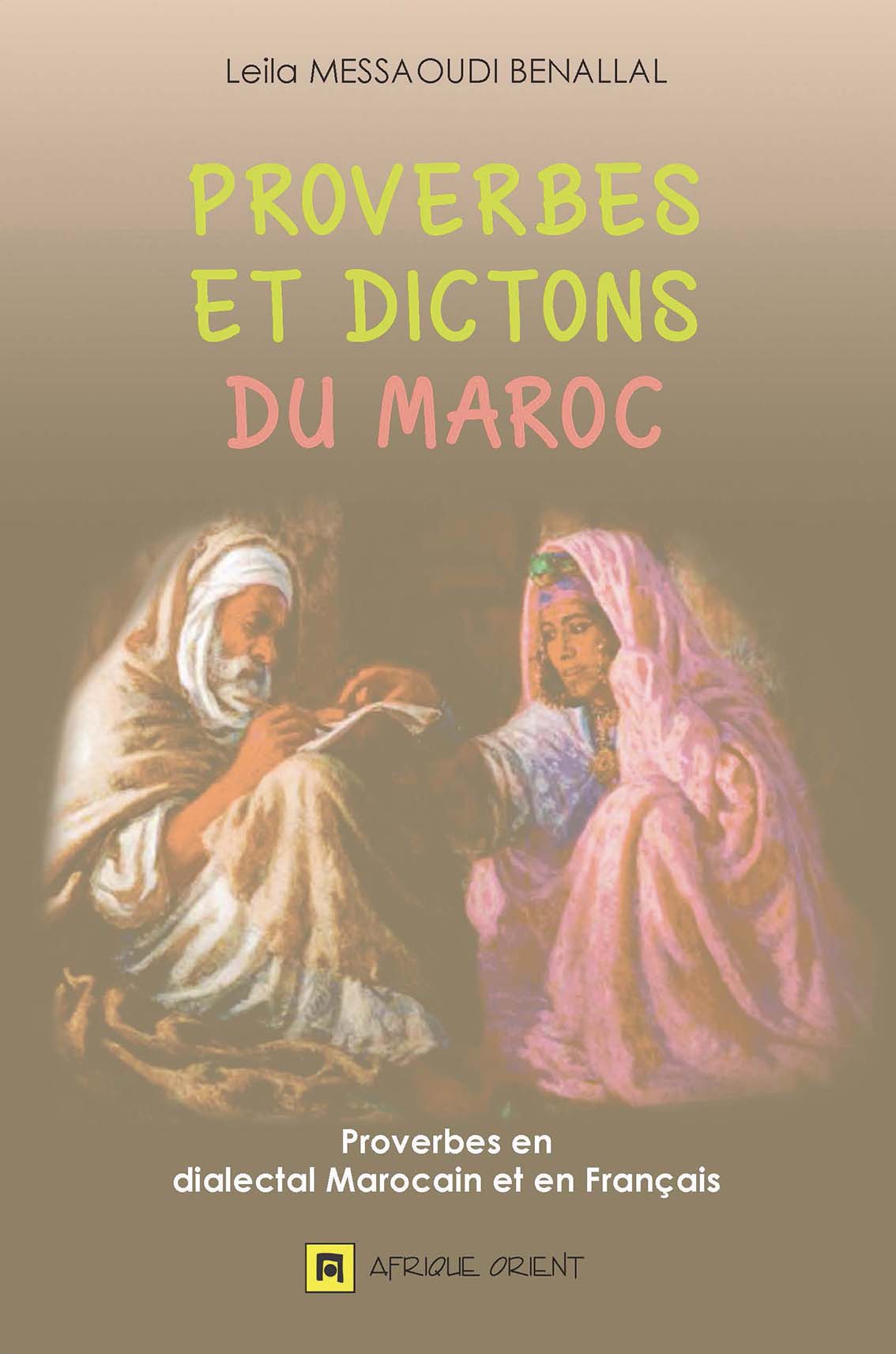 Proverbes et dictons du Maroc : un regard sur la société marocaine ...